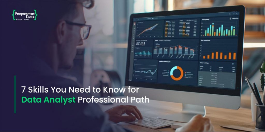 7 Skills You Need to Know for Data Analyst Professional Path